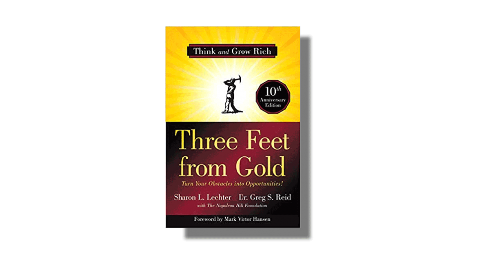 Three Feet from Gold – Turn Your Obstacles into Opportunities – Sharon ...