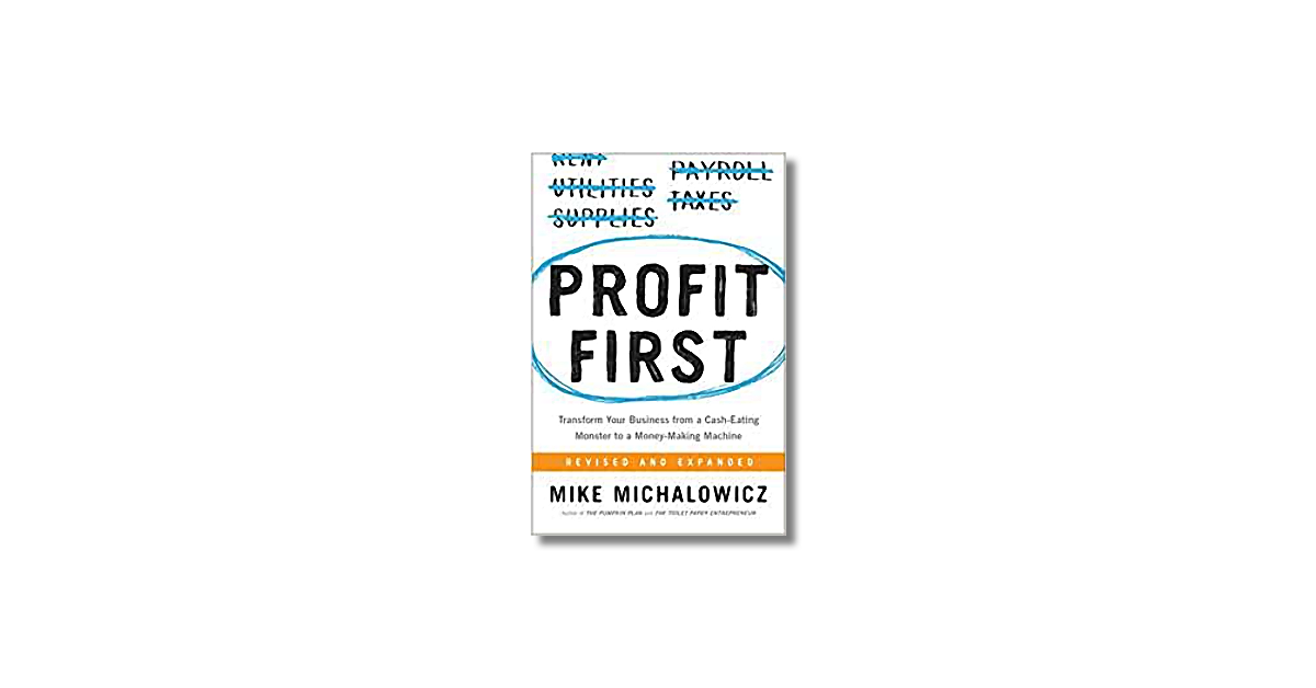 Profit First – Michael Michalowicz - Book Review - Hayley Meakes